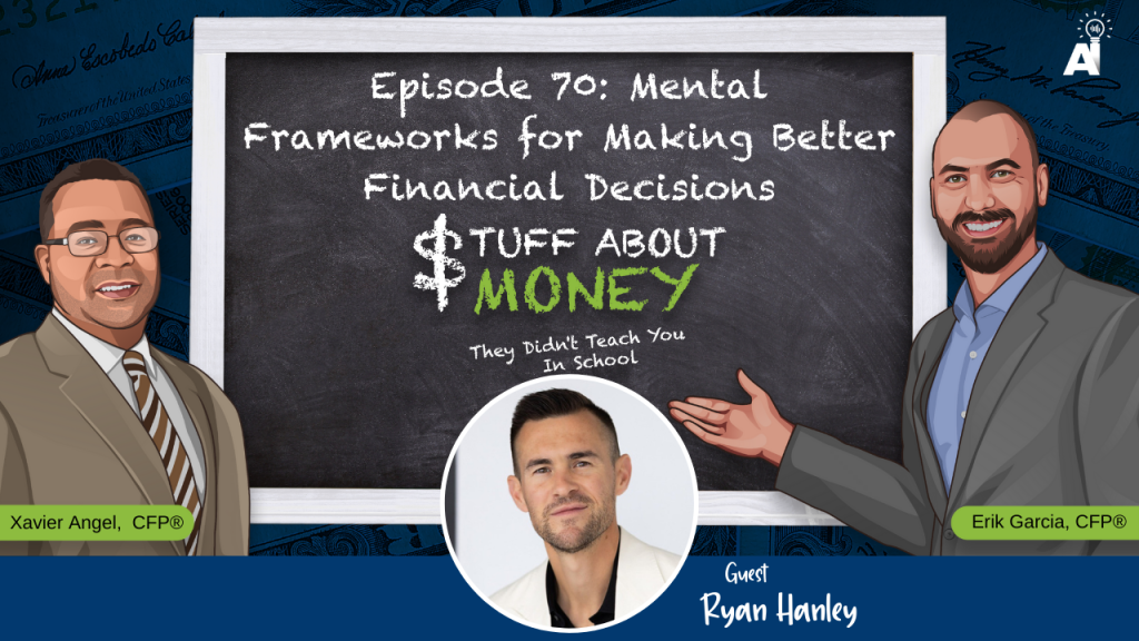 Episode 70: Mental Frameworks for Making Better Financial Decisions ...